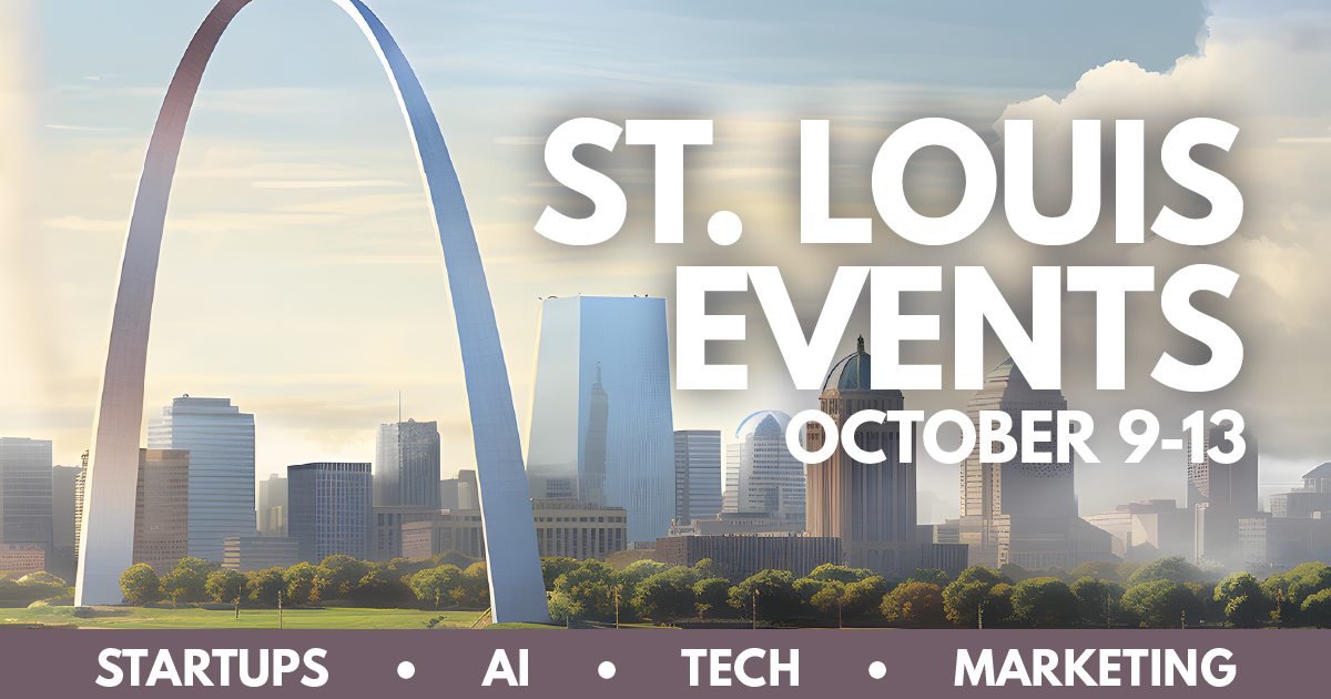 St. Louis Events // Week of October 9, 2023 - Startups, AI, Tech & Marketing - Bourbon Friday