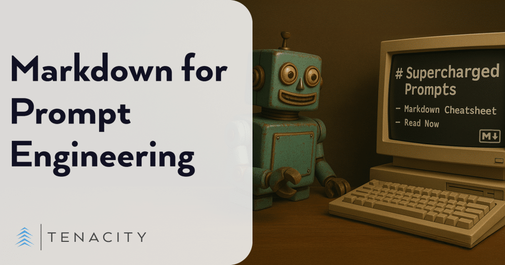Markdown for Prompt Engineering Best Practices - Tenacity