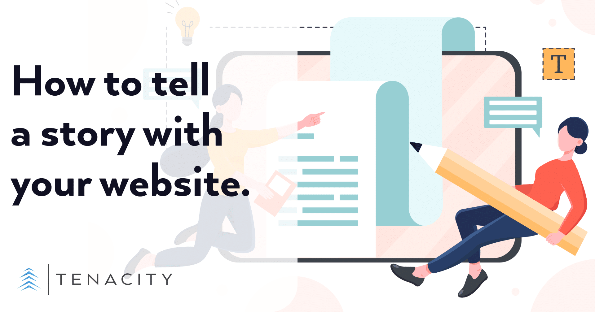Telling a Story with a Website: Build Trust and Drive Engagement - Tenacity